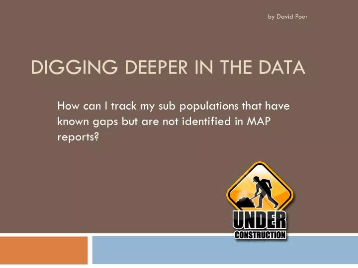 PPT - Digging Deeper in the Data PowerPoint Presentation, free download ...