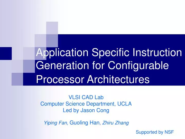 PPT - Application Specific Instruction Generation for Configurable ...