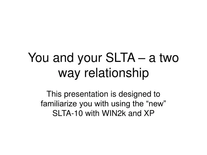 PPT - You and your SLTA – a two way relationship PowerPoint ...