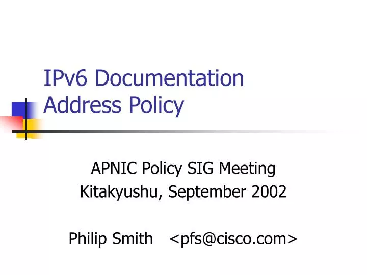 PPT - IPv6 Documentation Address Policy PowerPoint Presentation, free ...