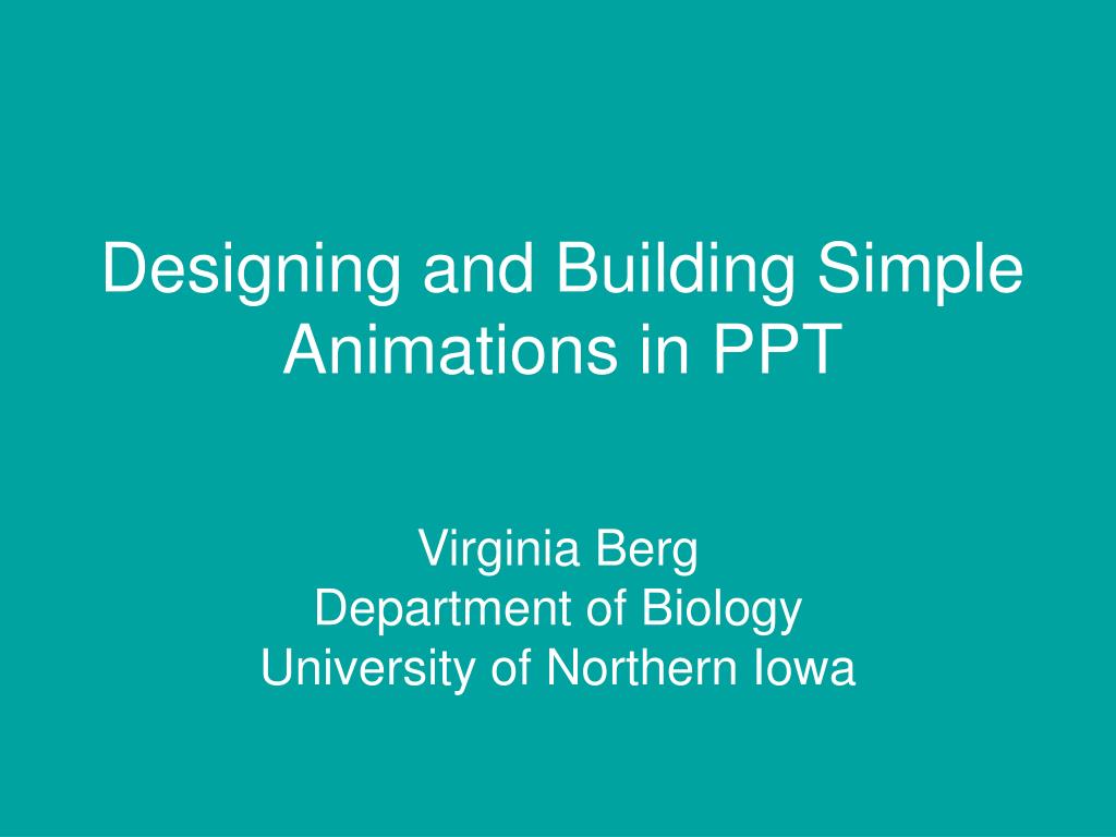 PPT - Designing and Building Simple Animations in PPT PowerPoint ...