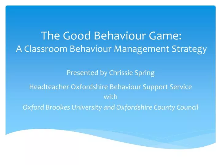 PPT - The Good Behaviour Game: A Classroom Behaviour Management ...