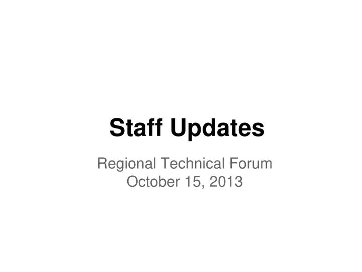 PPT - Staff Updates PowerPoint Presentation, free download - ID:3956333