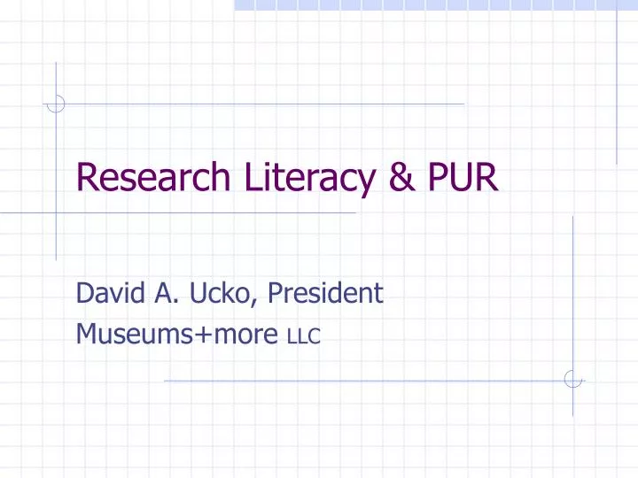 PPT - Research Literacy & PUR PowerPoint Presentation, free download ...
