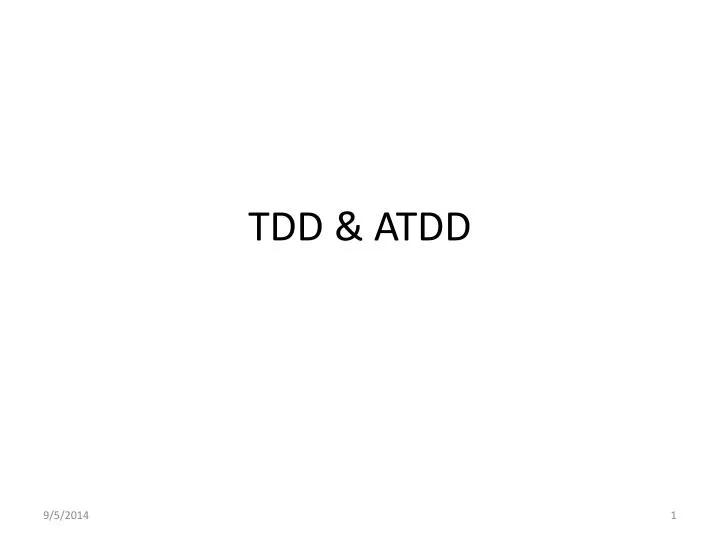 PPT - TDD & ATDD PowerPoint Presentation, free download - ID:3958616 PPT - TDD & ATDD PowerPoint Presentation, free download - ID:3958616