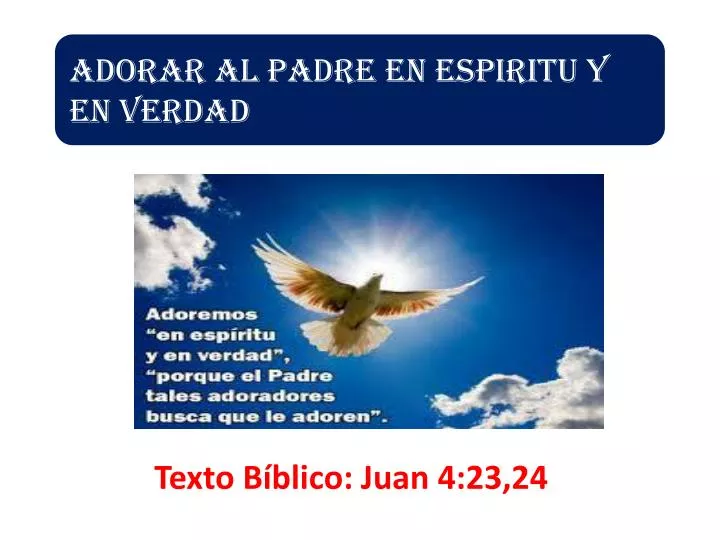 PPT - Texto Bíblico: Juan 4:23,24 PowerPoint Presentation, free ...