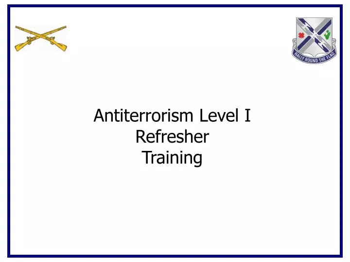 PPT - Antiterrorism Level I Refresher Training PowerPoint Presentation ...
