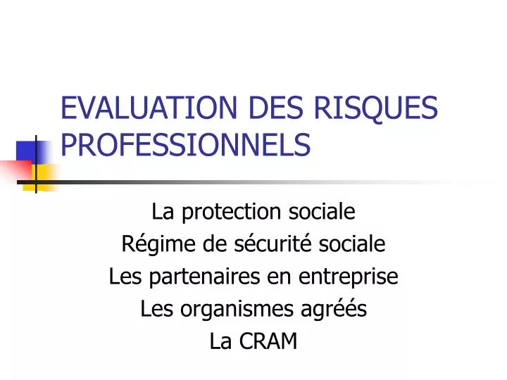 PPT - EVALUATION DES RISQUES PROFESSIONNELS PowerPoint Presentation, free download - ID:3959514