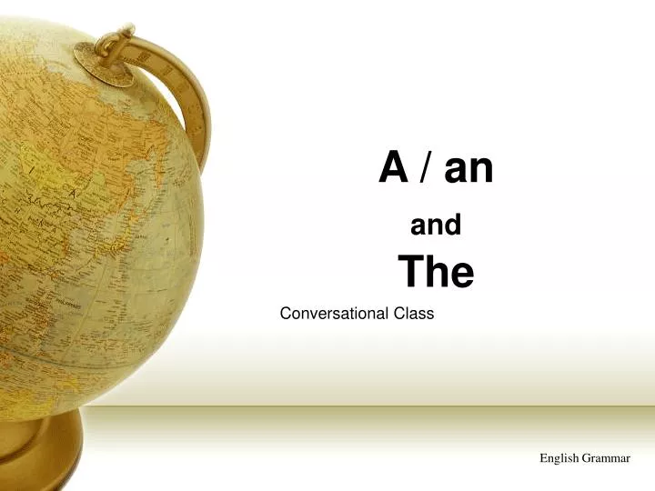 PPT - A / an and The PowerPoint Presentation, free download - ID:3959938