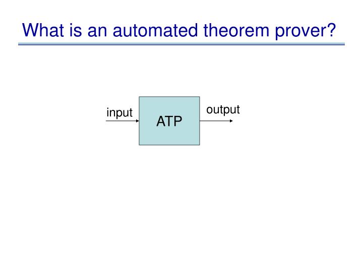 PPT - Applied Automated Theorem Proving PowerPoint Presentation - ID ...