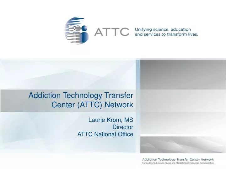 PPT - Addiction Technology Transfer Center (ATTC) Network PowerPoint ...
