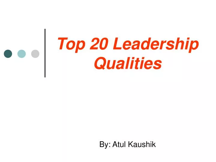 PPT - Top 20 Leadership Qualities PowerPoint Presentation, free ...