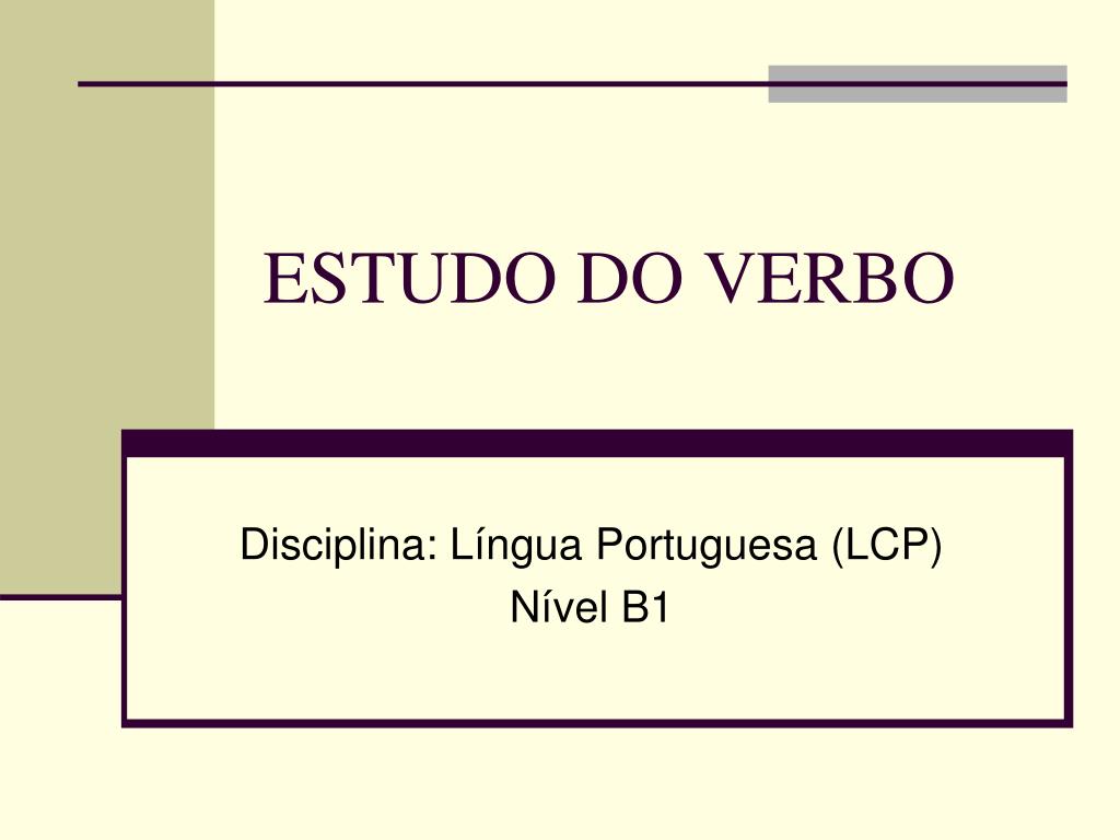 PPT - ESTUDO DO VERBO PowerPoint Presentation, free download - ID ... PPT - ESTUDO DO VERBO PowerPoint Presentation, free download - ID ...