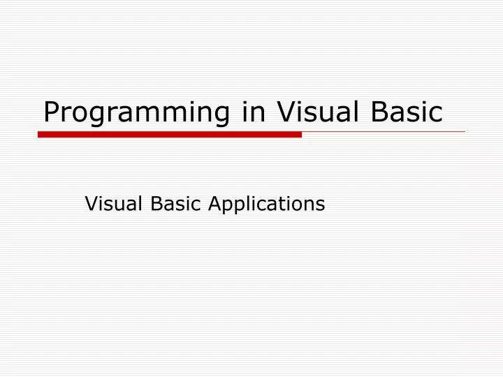 PPT - Programming in Visual Basic PowerPoint Presentation, free download - ID:3963012