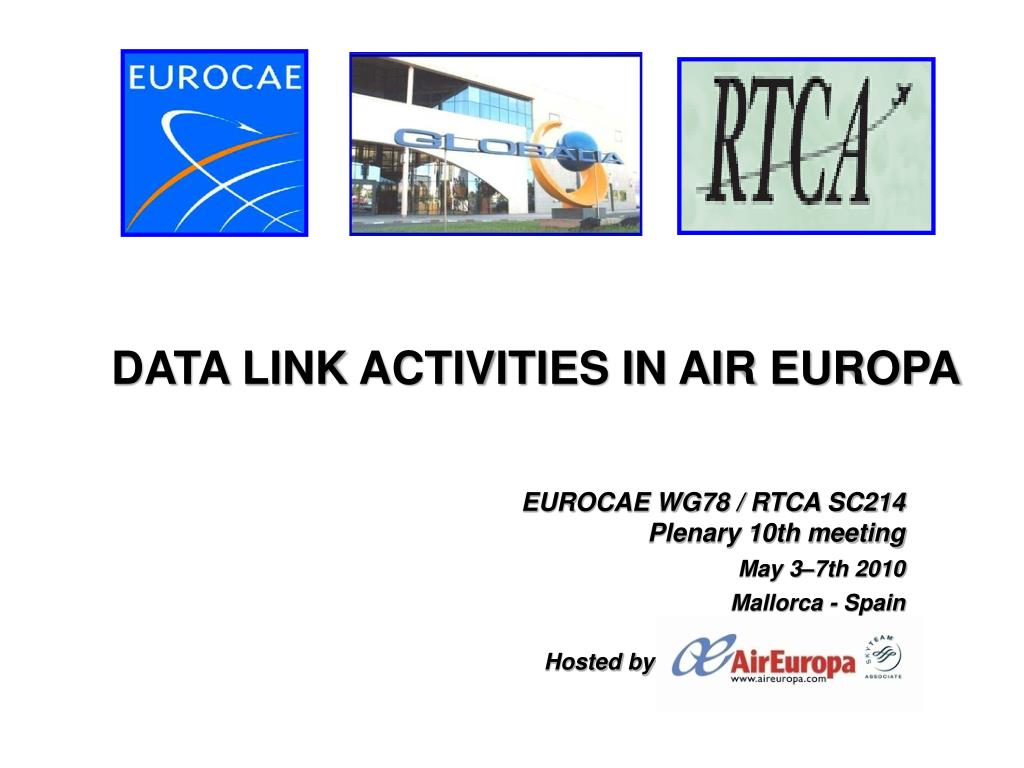 PPT - EUROCAE WG78 / RTCA SC214 Plenary 10th meeting May 3–7th 2010 ...