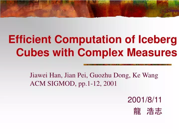 Ppt Efficient Computation Of Iceberg Cubes With Complex Measures Powerpoint Presentation Id