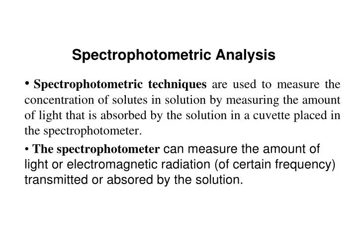 PPT - Spectrophotometric Analysis PowerPoint Presentation, free ...