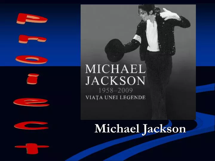 PPT - Michael Jackson PowerPoint Presentation, free download - ID:3964466