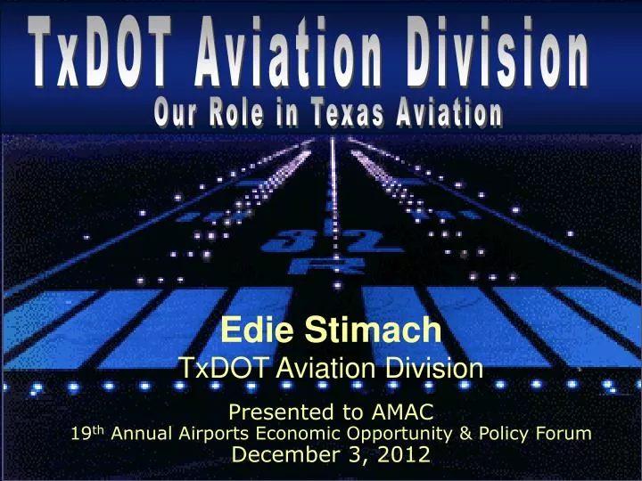PPT - TxDOT Aviation Division PowerPoint Presentation, free download ...