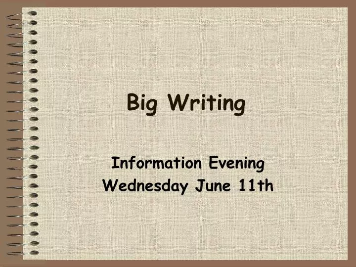 PPT - Big Writing PowerPoint Presentation, free download - ID:3964637
