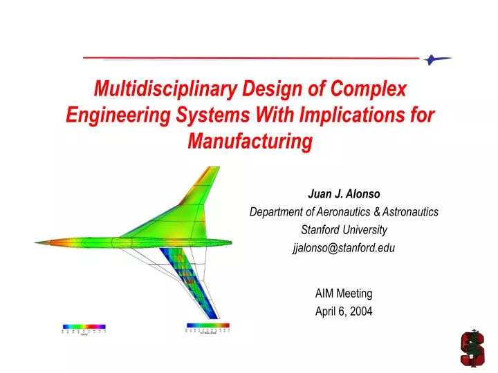 PPT - Multidisciplinary Design of Complex Engineering Systems With ...