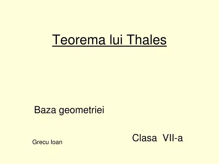 PPT - Teorema lui Thales PowerPoint Presentation, free download - ID ...