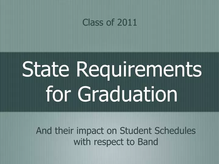 PPT - State Requirements for Graduation PowerPoint Presentation, free ...