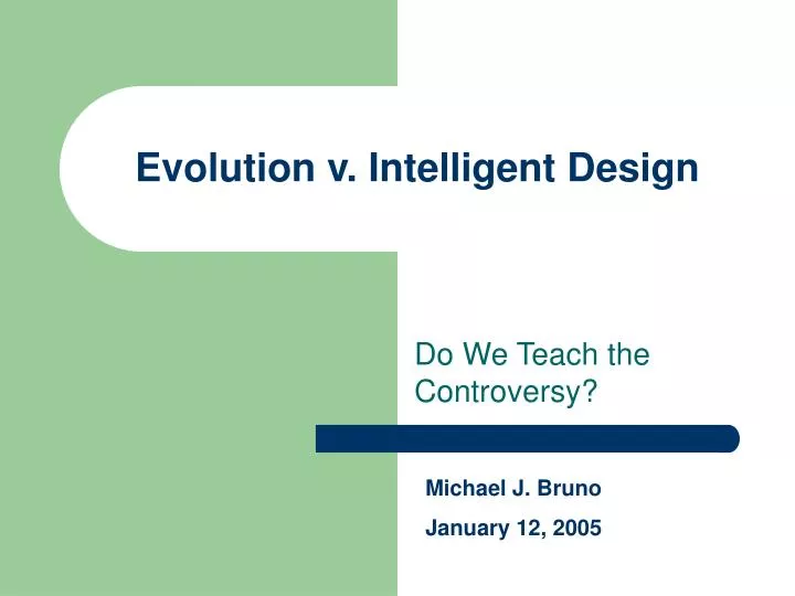PPT - Evolution v. Intelligent Design PowerPoint Presentation, free ...