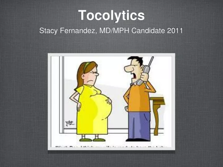 PPT - Tocolytics PowerPoint Presentation, free download - ID:3966856