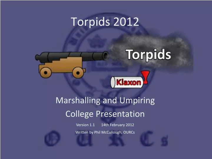 PPT - Torpids 2012 PowerPoint Presentation, free download - ID:3968442