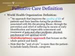 PPT - What you need to know about Palliative Care PowerPoint ...