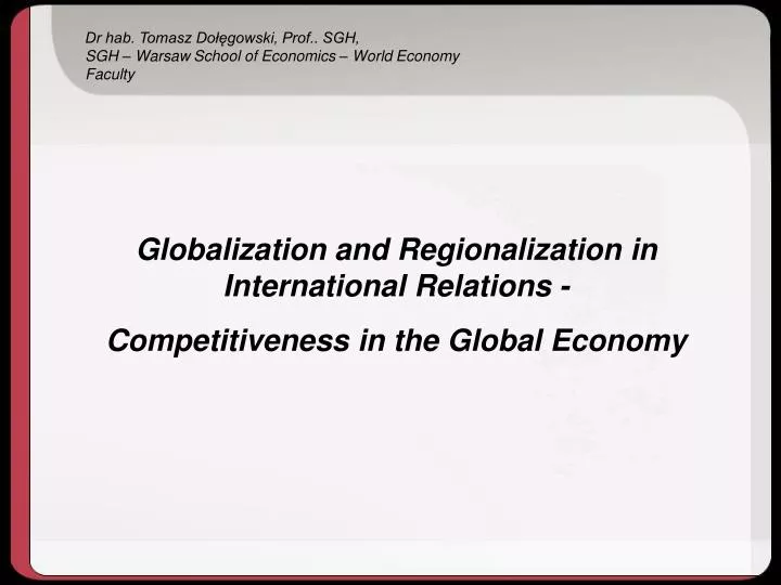 PPT - Globalization and Regionalization in International Relations - PowerPoint Presentation ...