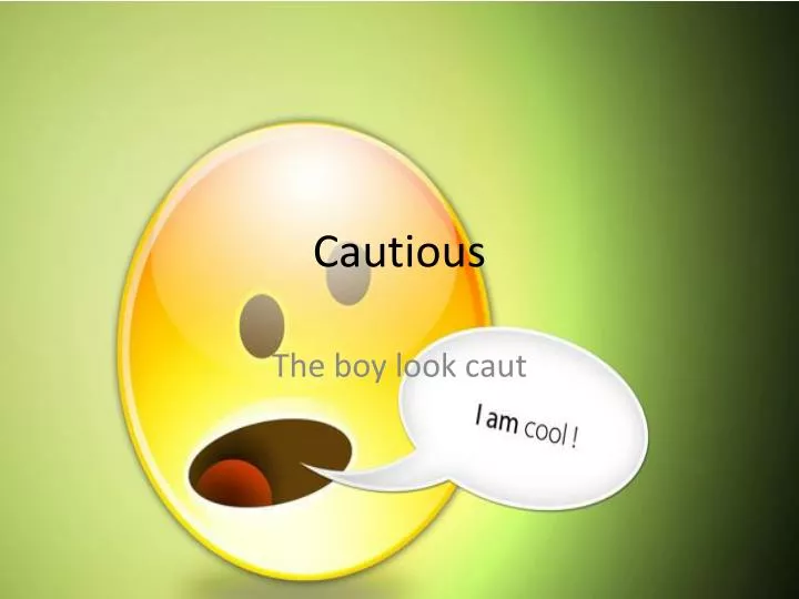PPT - Cautious PowerPoint Presentation, free download - ID:3969312