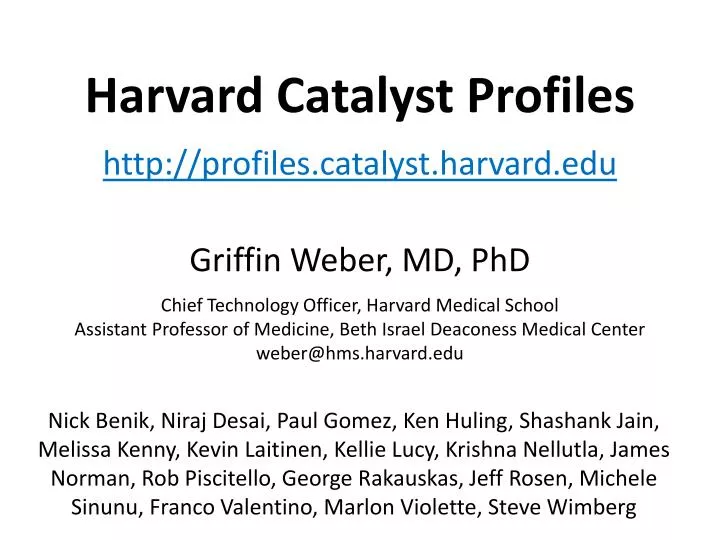 PPT - Harvard Catalyst Profiles profilestalyst.harvard PowerPoint ...