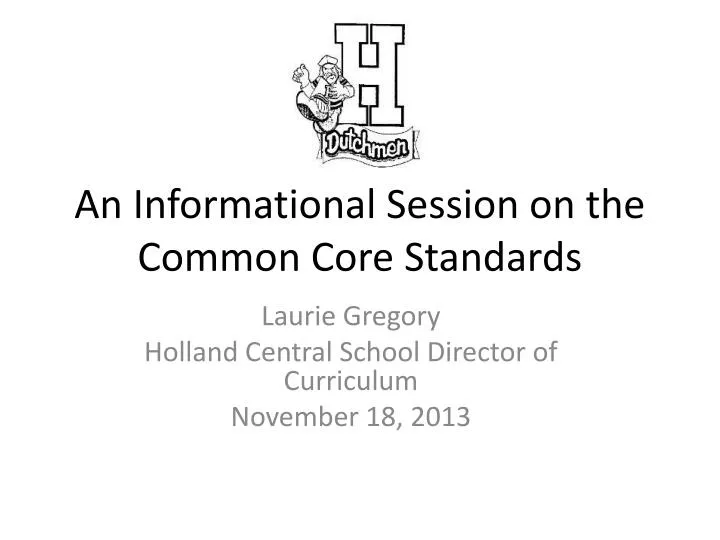 PPT - An Informational Session on the Common Core Standards PowerPoint ...