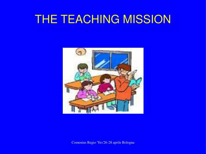 PPT - THE TEACHING MISSION PowerPoint Presentation, free download - ID ...