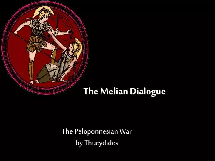 PPT - The Melian Dialogue PowerPoint Presentation, free download - ID ...