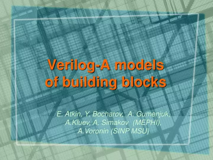 PPT - Verilog -A models of building blocks PowerPoint Presentation, free download - ID:3974475
