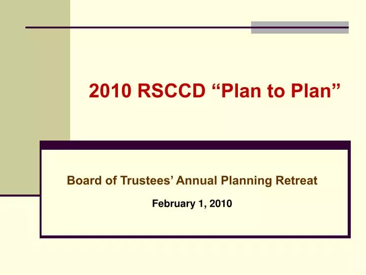 PPT - 2010 RSCCD â€œPlan to Planâ€ PowerPoint Presentation, free ...