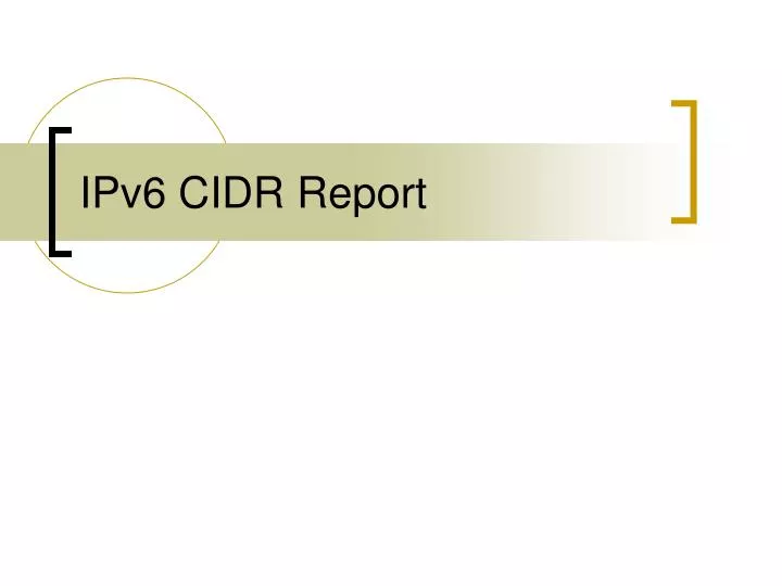 PPT - IPv6 CIDR Report PowerPoint Presentation, free download - ID:3975120