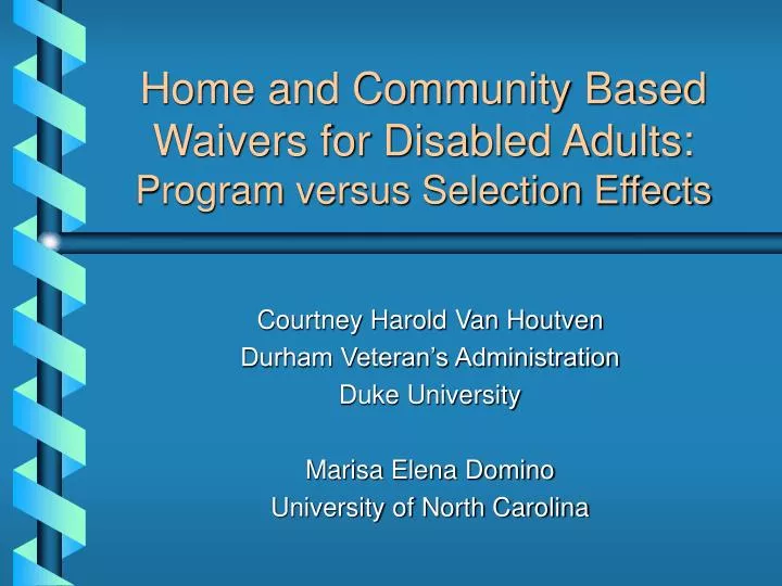 PPT - Home and Community Based Waivers for Disabled Adults: Program ...