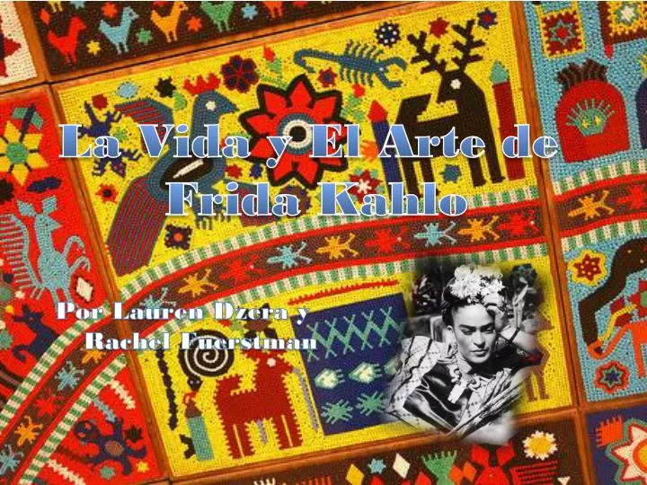 PPT - La Vida y El Arte de Frida Kahlo PowerPoint Presentation, free ...