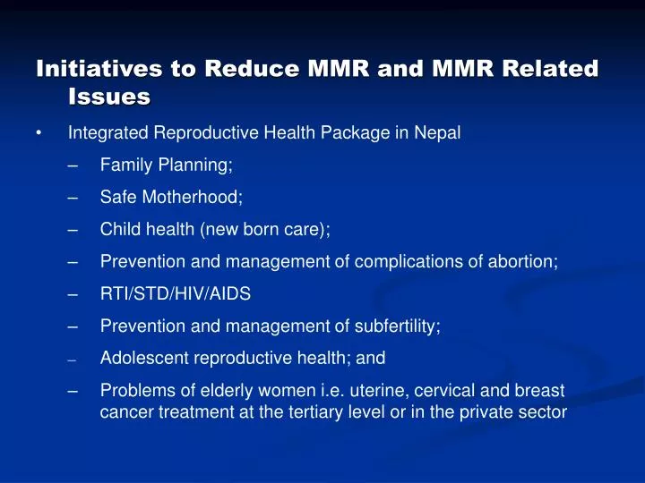 PPT - Initiatives to Reduce MMR and MMR Related Issues â€¢ Integrated ...