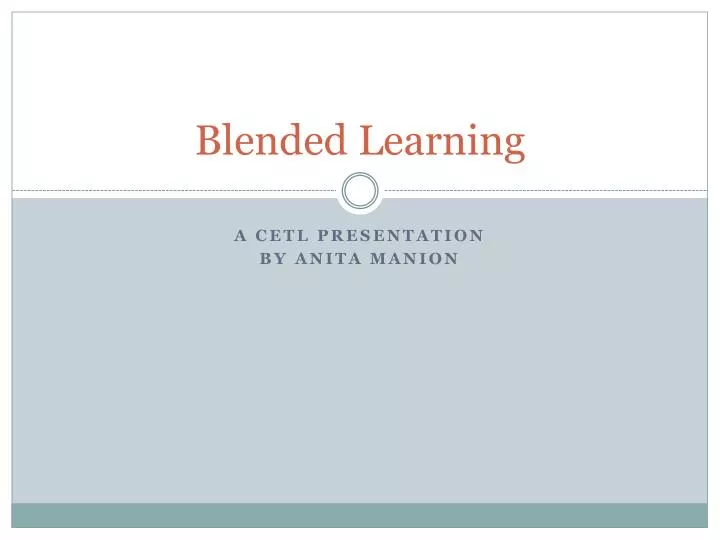 PPT - Blended Learning PowerPoint Presentation, free download - ID:3980342
