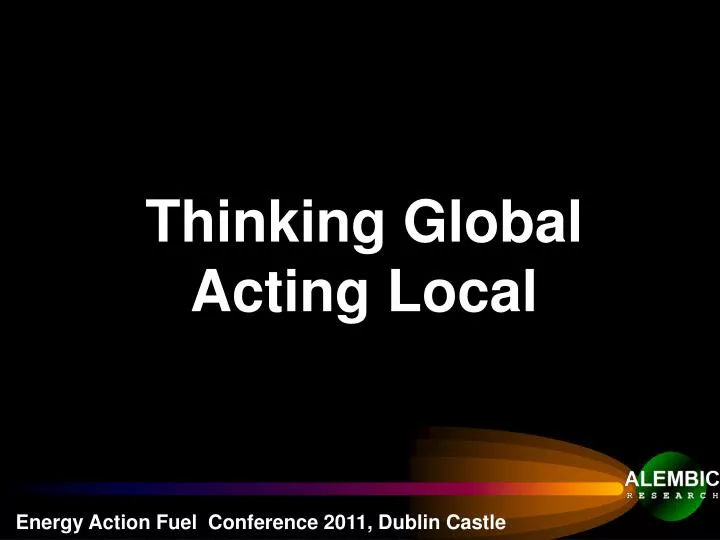 PPT - Thinking Global Acting Local PowerPoint Presentation, free download - ID:3980364