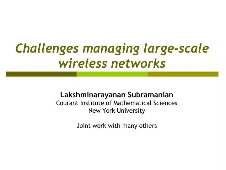 PPT - Challenges managing large-scale wireless networks PowerPoint ... PPT - Challenges managing large-scale wireless networks PowerPoint ...