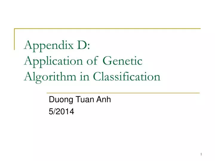 Ppt Appendix D Application Of Genetic Algorithm In Classification Powerpoint Presentation
