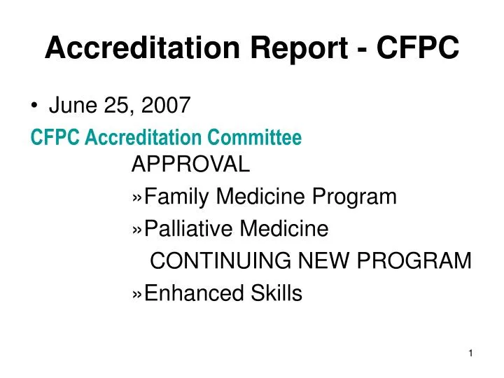PPT - Accreditation Report - CFPC PowerPoint Presentation, free ...