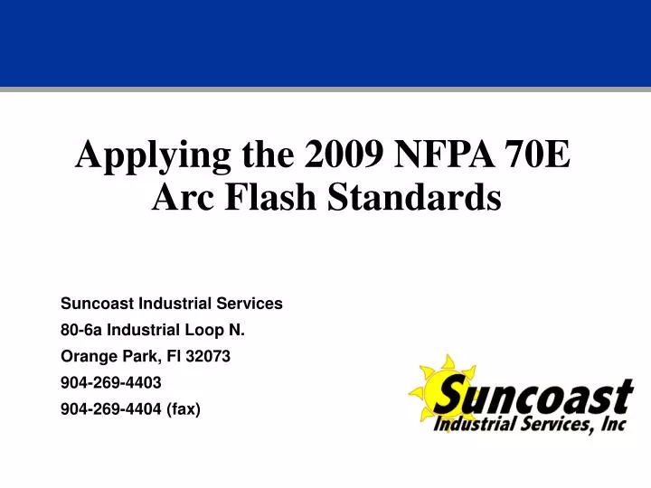 PPT - Applying the 2009 NFPA 70E Arc Flash Standards PowerPoint ...