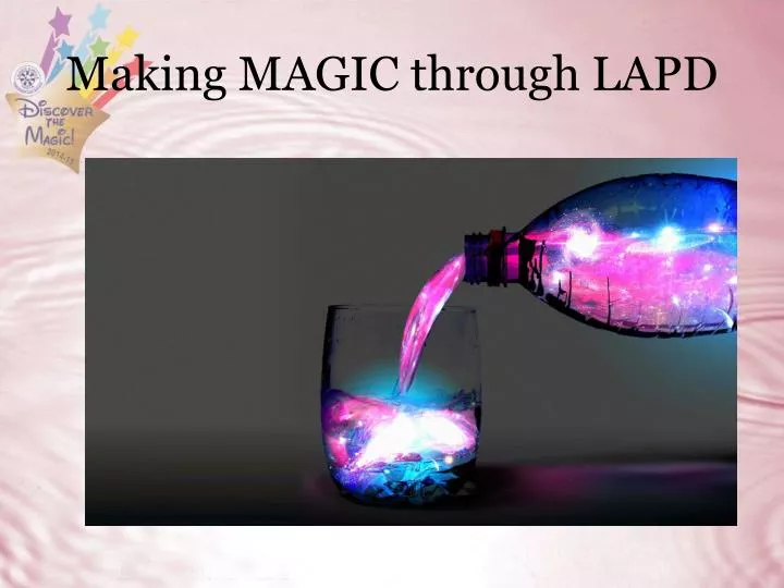 PPT - Making MAGIC through LAPD PowerPoint Presentation, free download ...